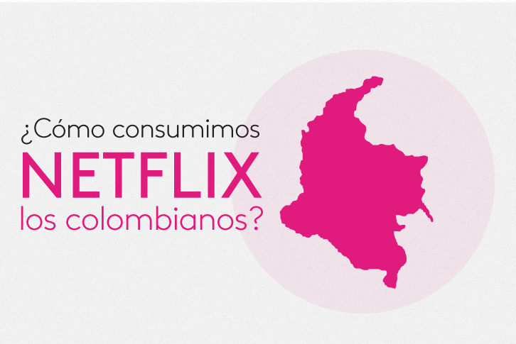 ¿Cómo consumimos Netflix los colombianos? | Areandina